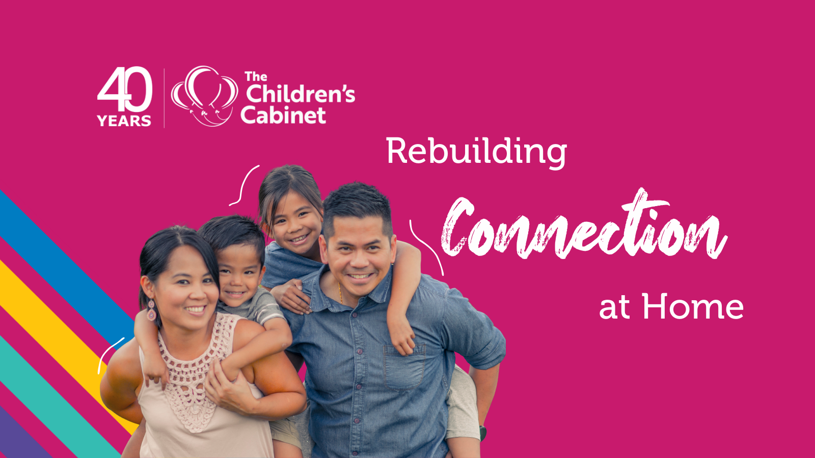 Rebuilding Connection at Home - Children's Cabinet